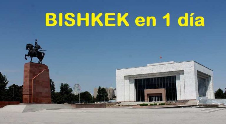 QUE VER EN BISHKEK. Visita de 1 día a la capital de Kirguistán.